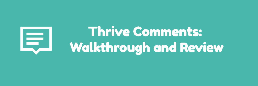 Thrive Comments: Walkthrough and Review - WebTNG