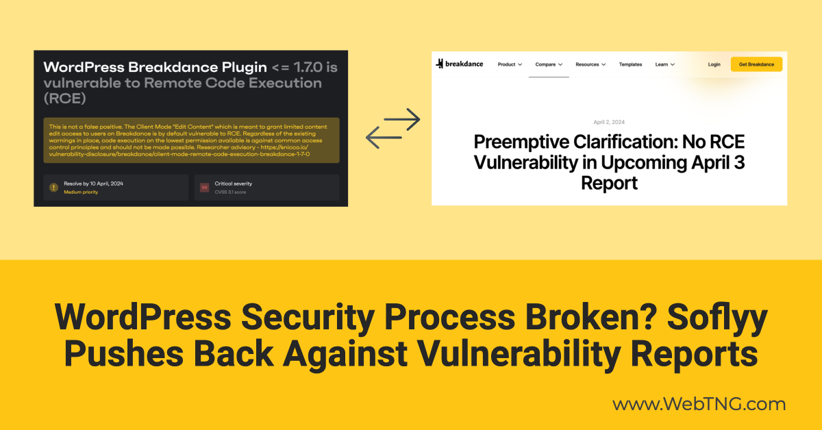 WordPress Security Process Broken? Soflyy Pushes Back Against Vulnerability Reports - WebTNG