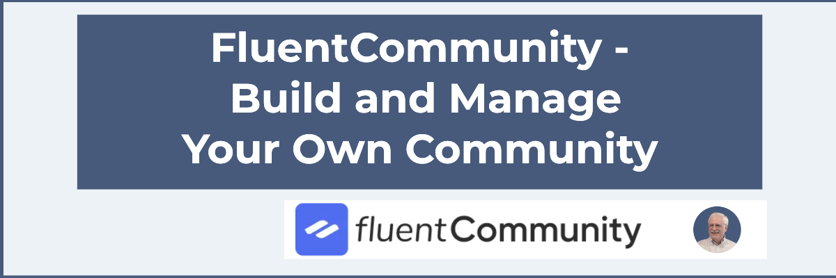 FluentCommunity: Build and Manage Your Own Community - WebTNG